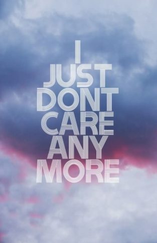 List of 35 you dont care quotes to reflect your mood